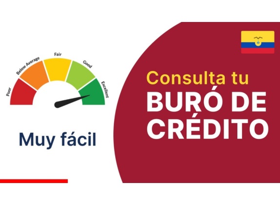 ¿Cómo ver mi buró de crédito en Ecuador?